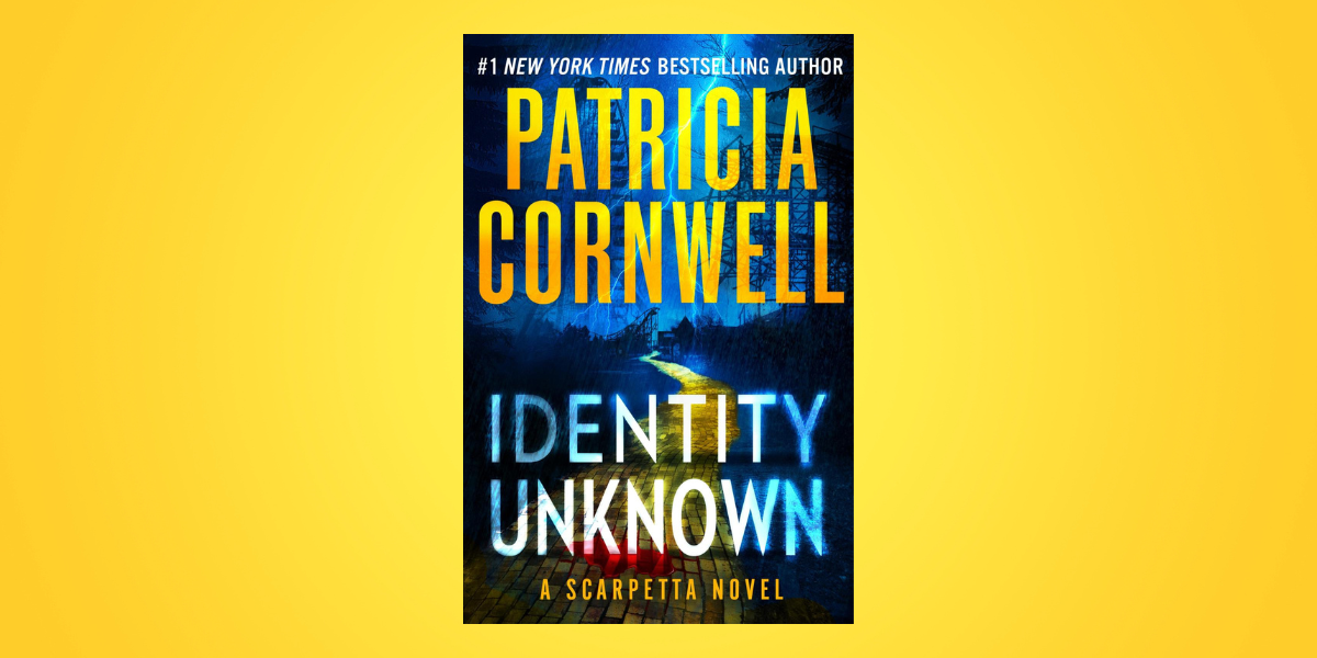 Read the Excerpt: Identity Unknown by Patricia Cornwell | Novel Suspects