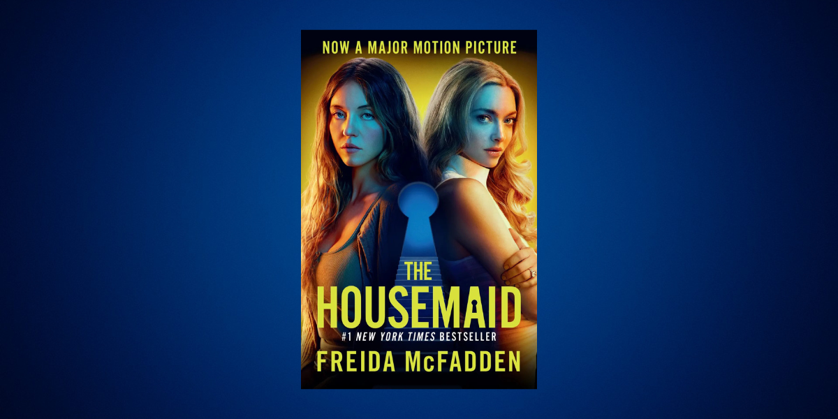 Freida McFadden’s The Housemaid Gets a Stylish, Entertaining Film ...